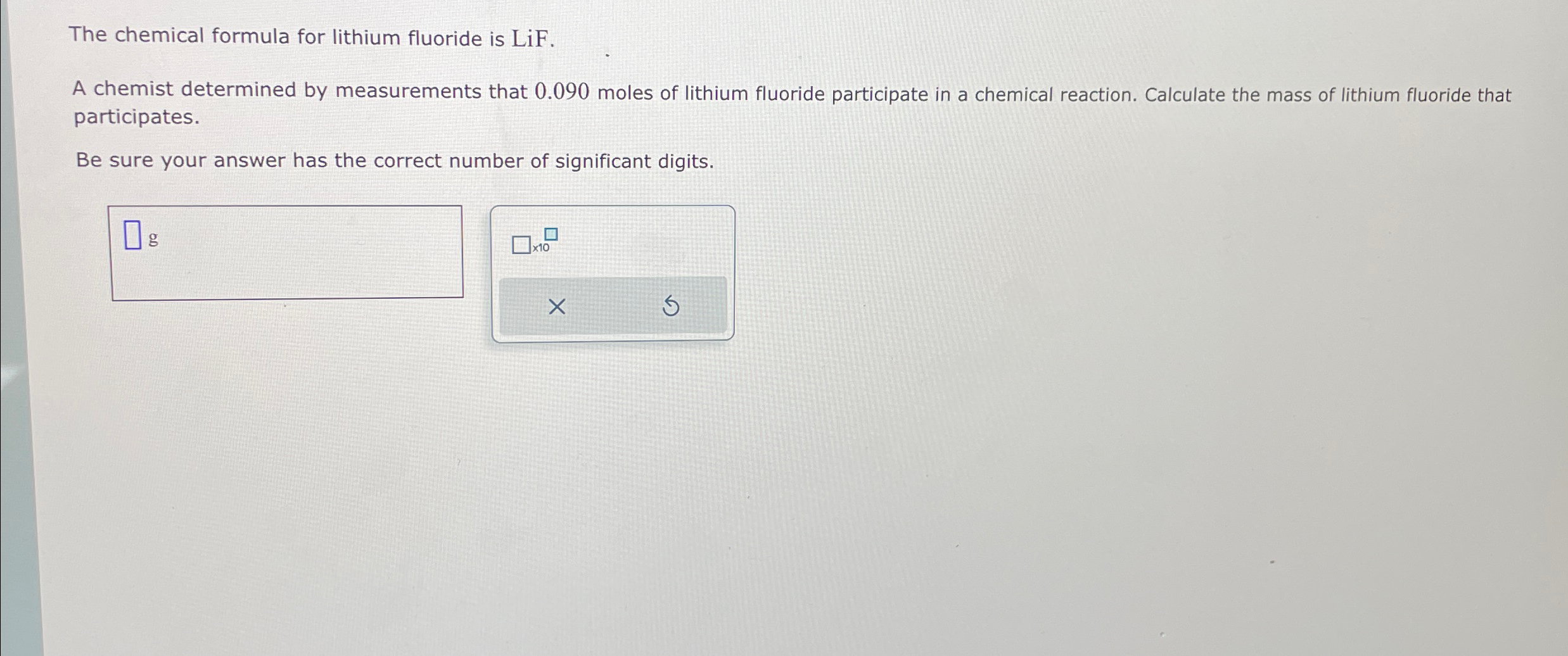 Solved The chemical formula for lithium fluoride is LiF.A | Chegg.com