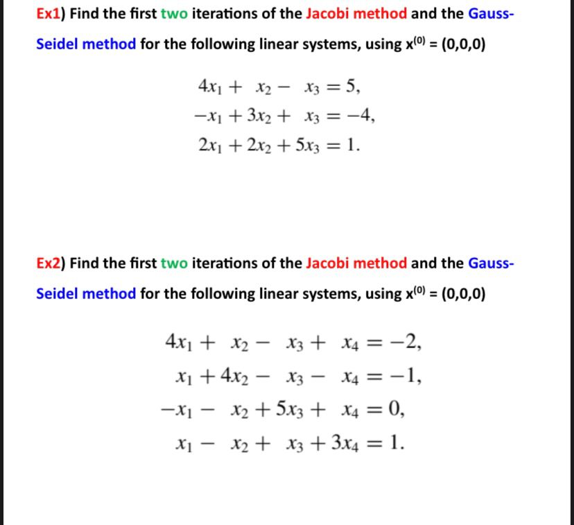 Solved Ex1) ﻿Find the first two iterations of the Jacobi | Chegg.com