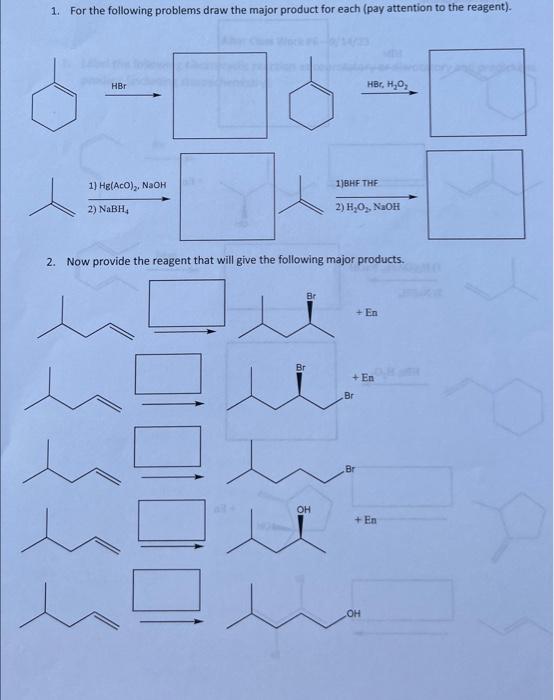 Solved −HBr,H2O2 1) Hg(ACO)2,NaOH 2) NaBH4 1)BHF THF 2) | Chegg.com