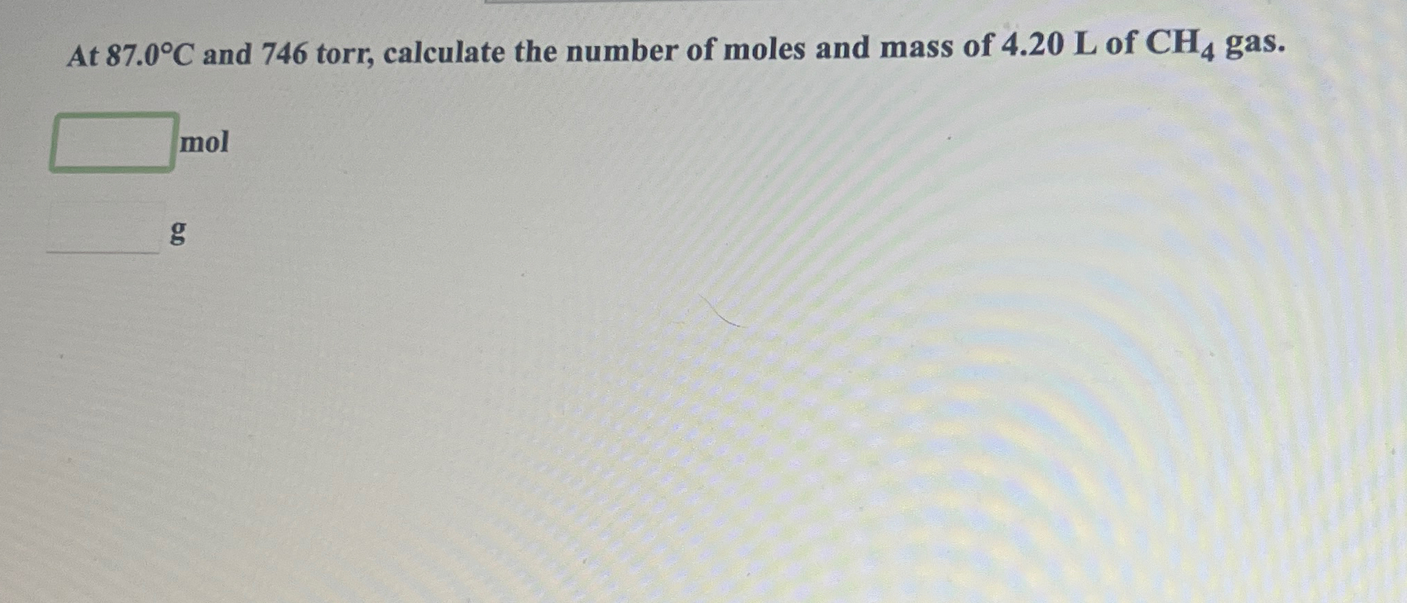 Solved At 87.0°C ﻿and 746 ﻿torr, calculate the number of | Chegg.com