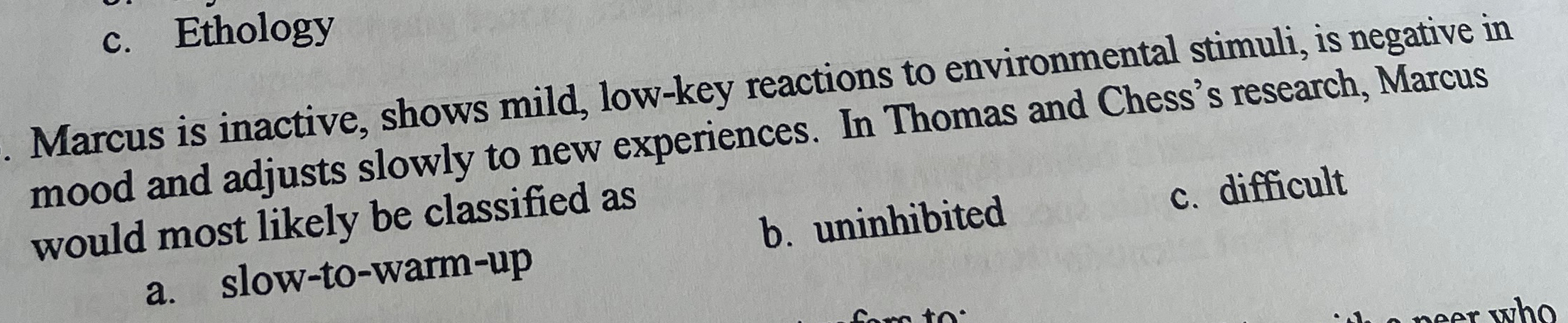Solved Marcus is inactive, shows mild, low-key reactions to | Chegg.com