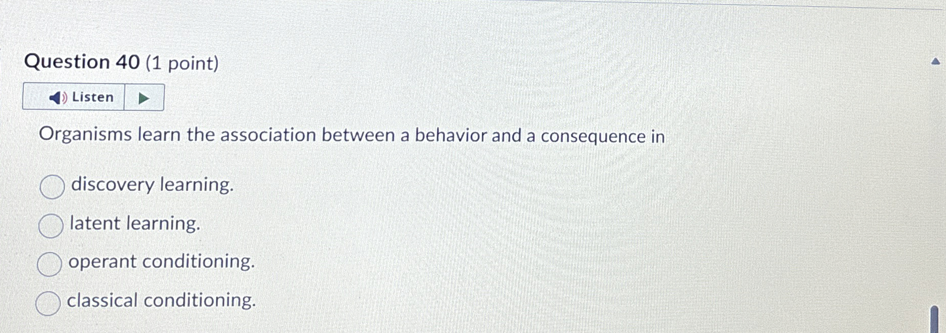 Solved Question 40 (1 ﻿point)ListenOrganisms learn the | Chegg.com