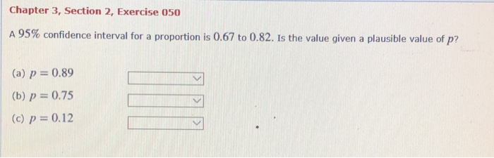 Solved Chapter 3, Section 2, Exercise 050 A 95% confidence | Chegg.com