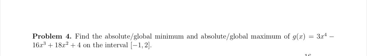 Solved Problem 4. ﻿Find the absolute/global minimum and | Chegg.com