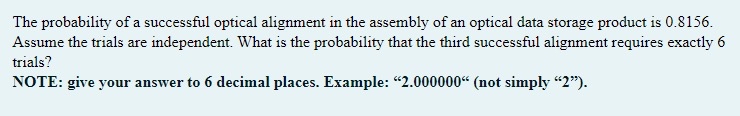Solved The probability of a successful optical alignment in | Chegg.com