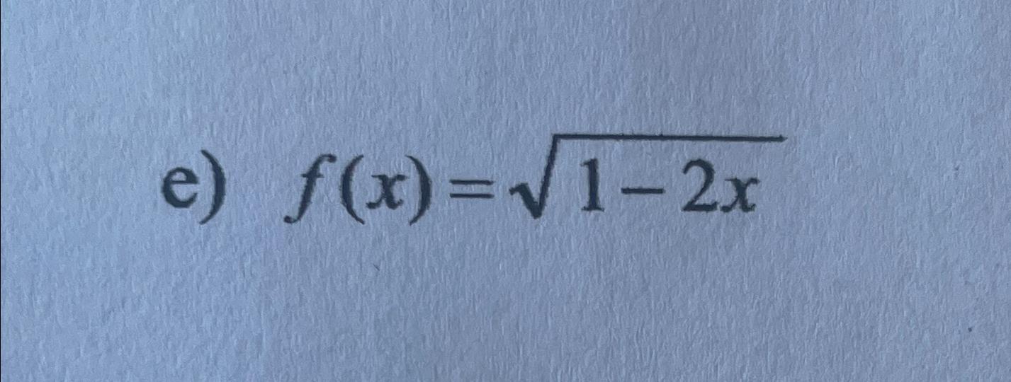 Solved e) f(x)=1-2x2 . ﻿Find the derivative of the function | Chegg.com