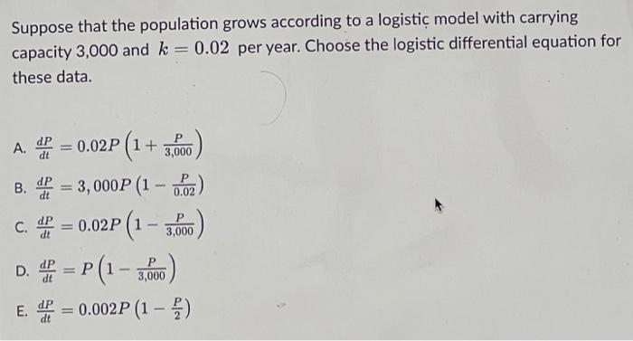 Solved Suppose that the population grows according to a | Chegg.com