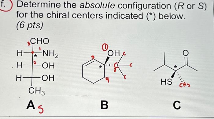 Solved f. Determine the absolute configuration (R or S) for | Chegg.com