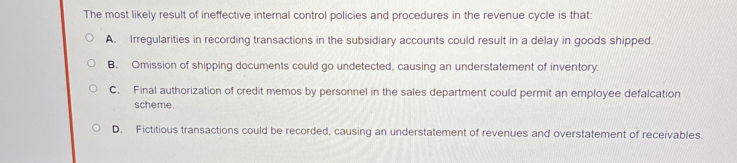Solved The most likely result of ineffective internal | Chegg.com