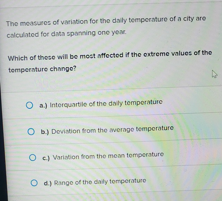 Solved The measures of variation for the daily temperature | Chegg.com