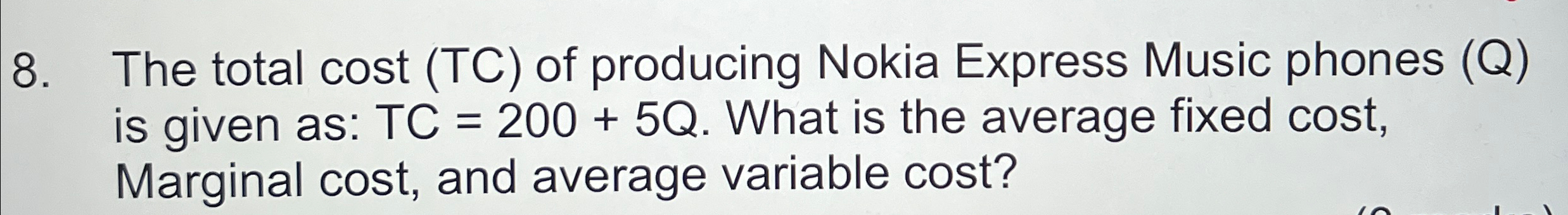 Solved The total cost (TC) ﻿of producing Nokia Express Music | Chegg.com