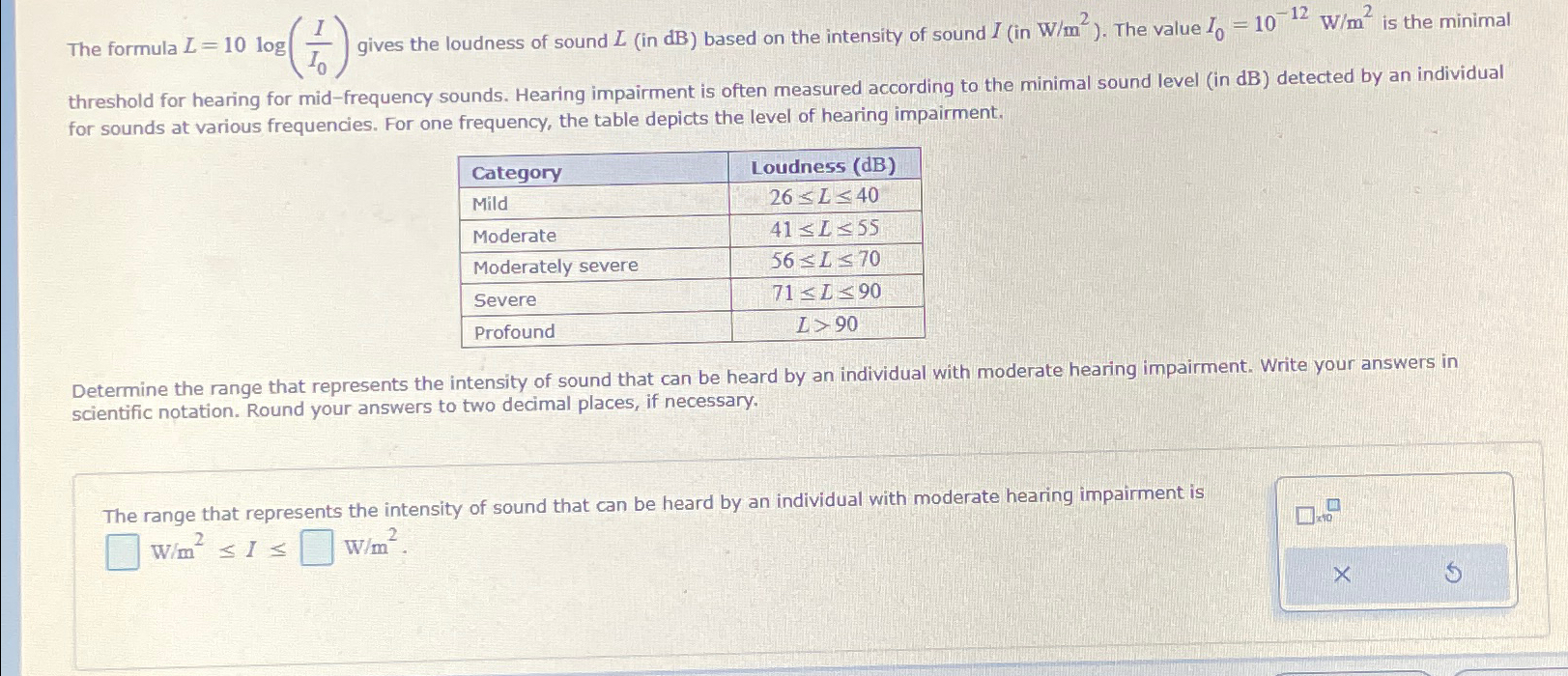 Solved The formula L=10log(II0) ﻿gives the loudness of sound | Chegg.com