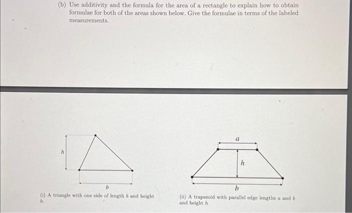 Solved (b) Use additivity and the formula for the area of a | Chegg.com