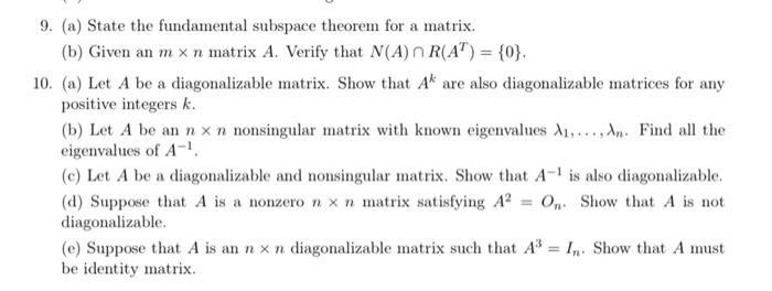 Solved 9. (a) State the fundamental subspace theorem for a | Chegg.com