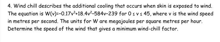 Solved 4. Wind chill describes the additional cooling that | Chegg.com