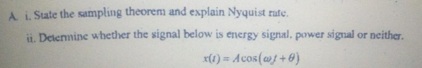 Solved A i. State the sampling theorem and explain Nyquist | Chegg.com