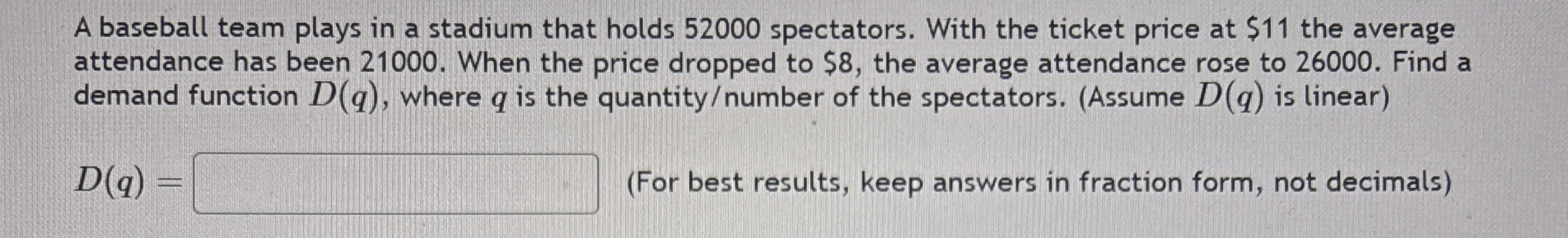 Solved A baseball team plays in a stadium that holds 52000 | Chegg.com