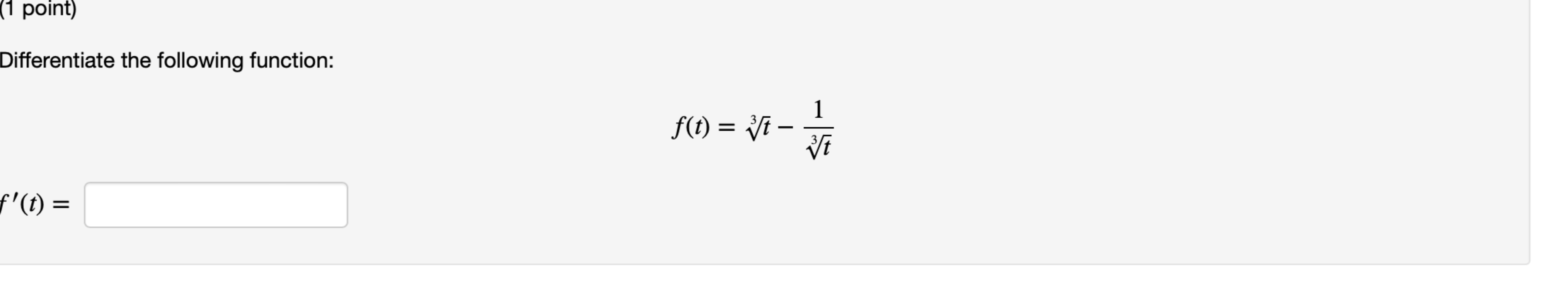 Solved (1 ﻿point)Differentiate the following | Chegg.com
