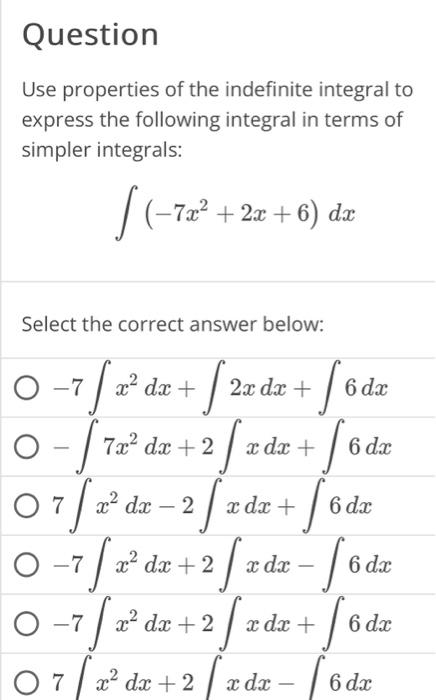 Solved Use properties of the indefinite integral to express | Chegg.com