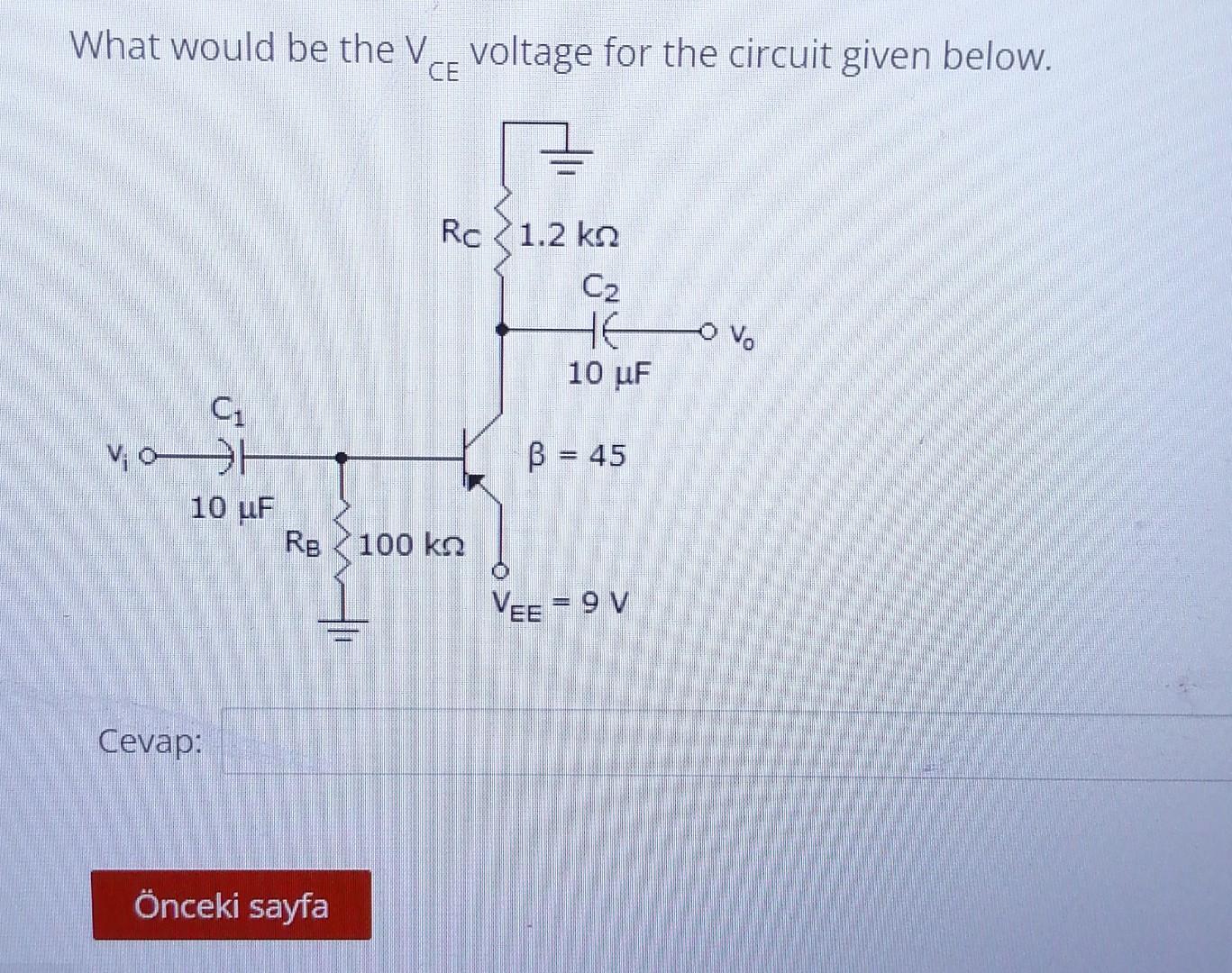 Solved What would be the VCE voltage for the circuit given | Chegg.com