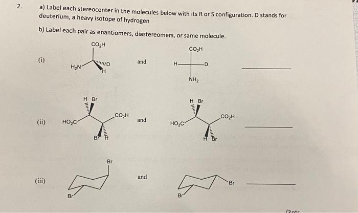 Solved a) Label each stereocenter in the molecules below | Chegg.com