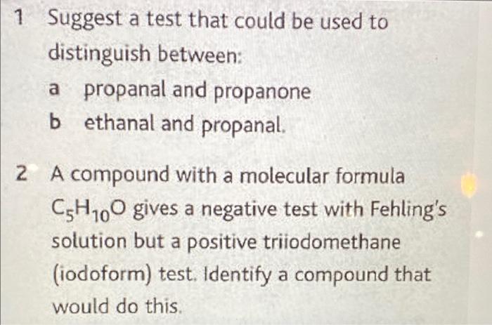Solved 1 Suggest a test that could be used to distinguish | Chegg.com