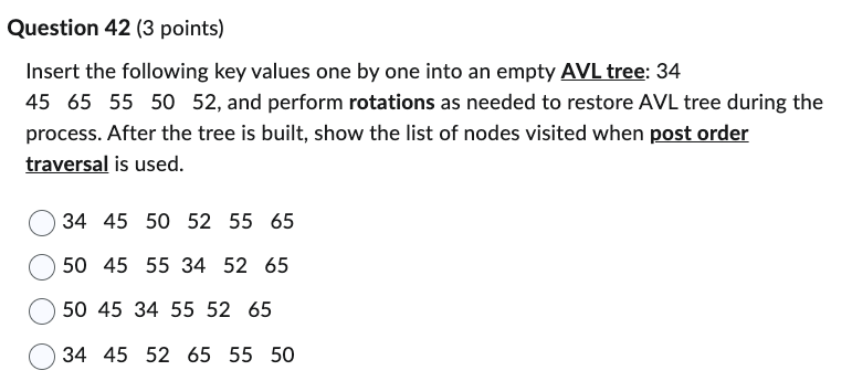 Solved Question 42 (3 ﻿points)Insert the following key | Chegg.com