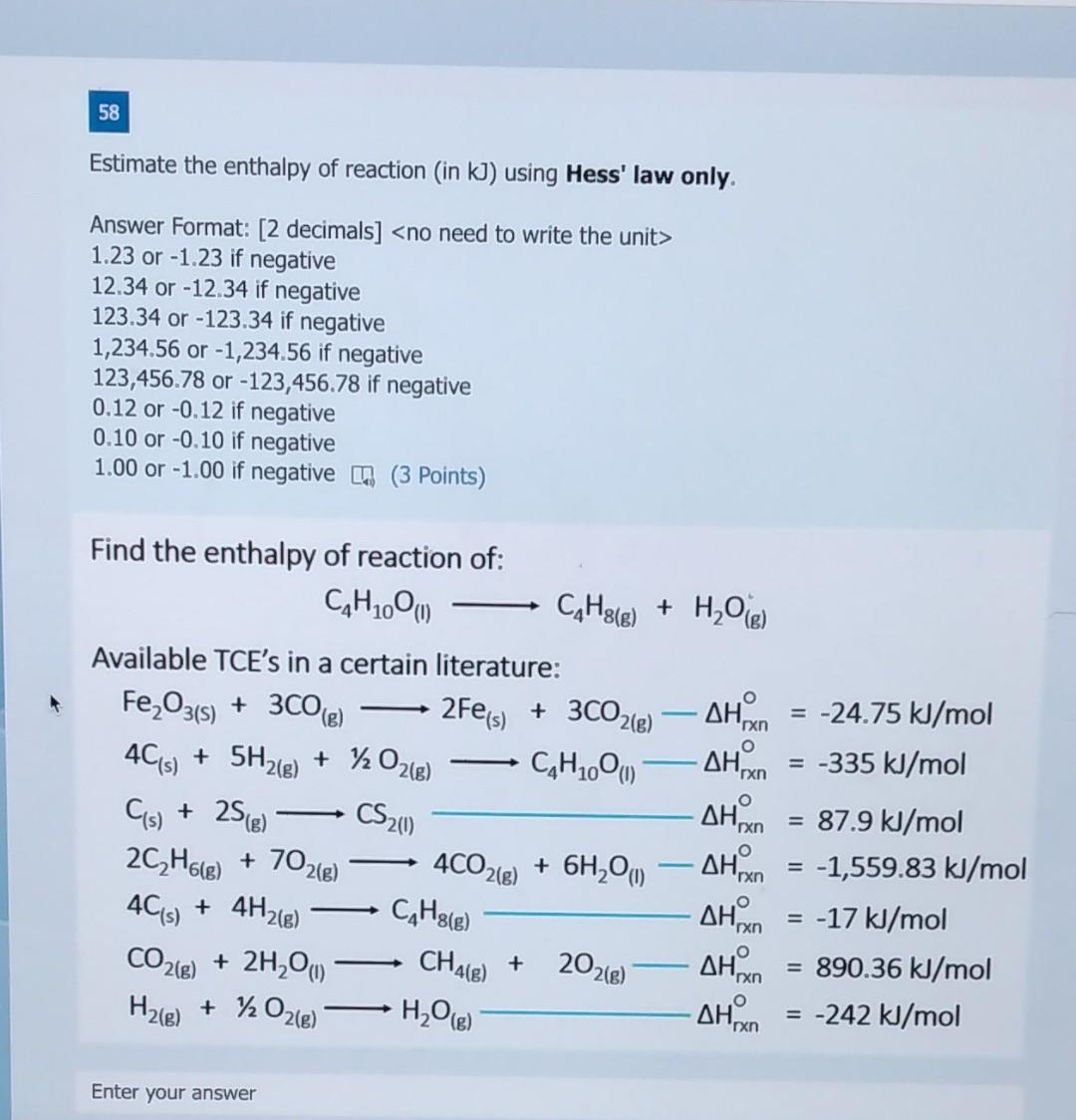 Solved 58 Estimate the enthalpy of reaction (in kJ ) using | Chegg.com