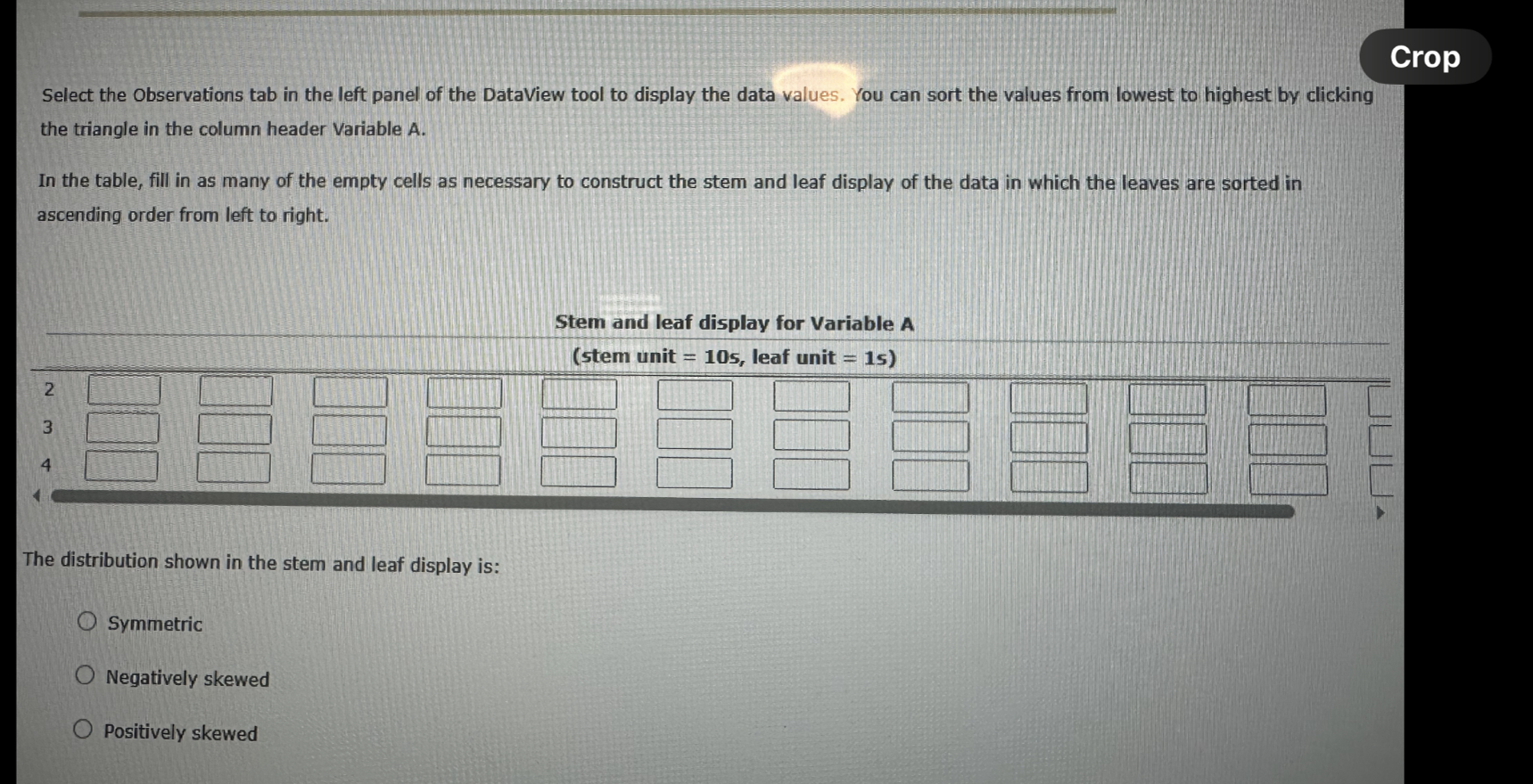 Solved he following are true for stem and leaf displays? | Chegg.com