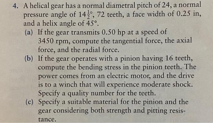 Solved 4. A helical gear has a normal diametral pitch of 24 | Chegg.com
