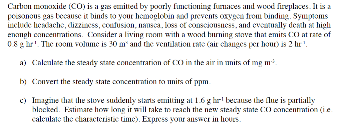 Solved Carbon monoxide (CO) ﻿is a gas emitted by poorly | Chegg.com
