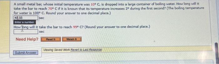 Solved A small metal bar, whose initial temperature was 10° | Chegg.com