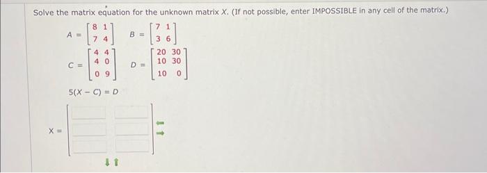 Solved Solve the matrix equation for the unknown matrix X. | Chegg.com