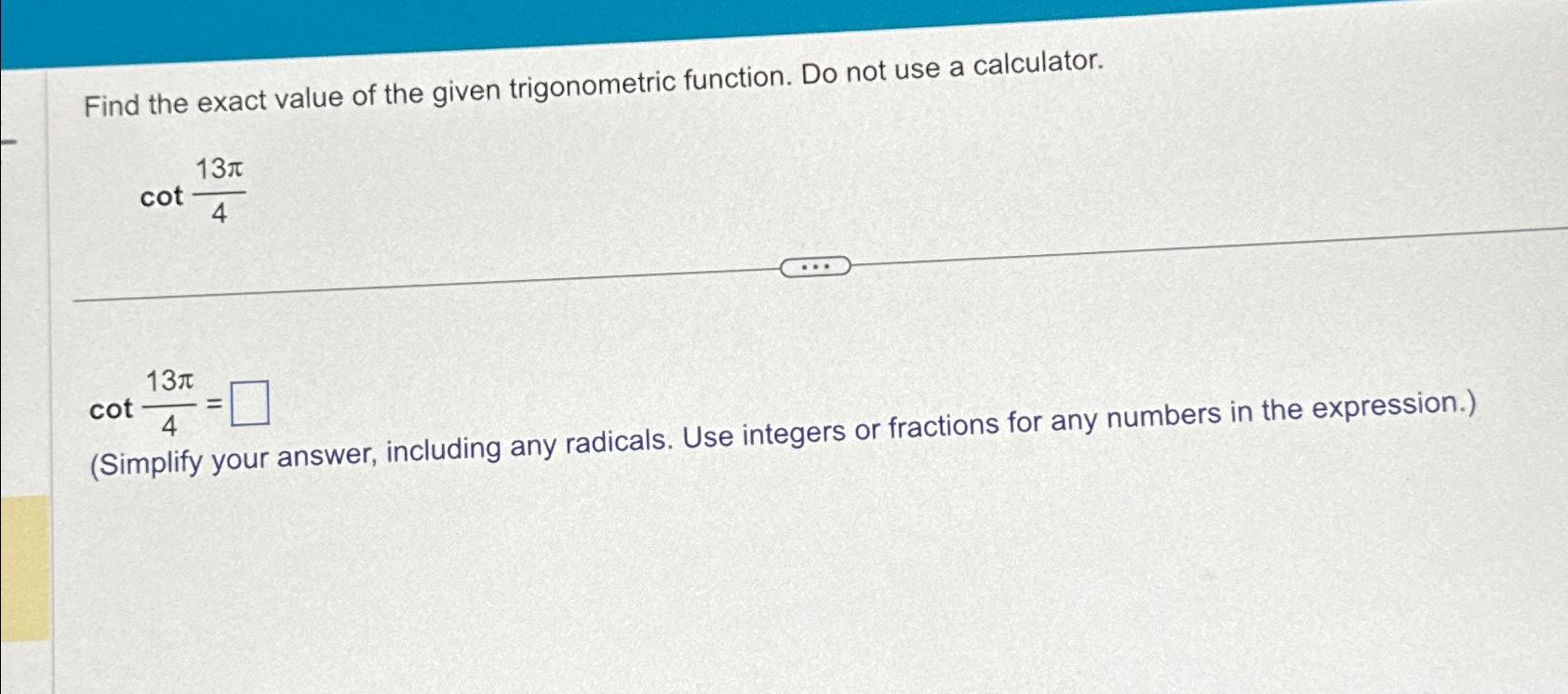 Solved Find the exact value of the given trigonometric | Chegg.com