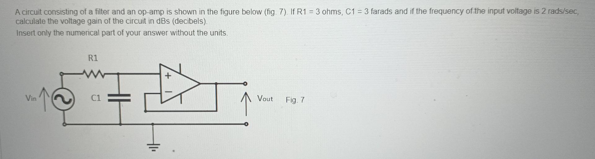 Solved A circuit consisting of a filter and an op-amp is | Chegg.com