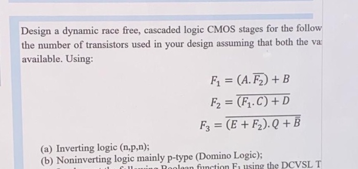 Solved Design a dynamic race free, cascaded logic CMOS | Chegg.com