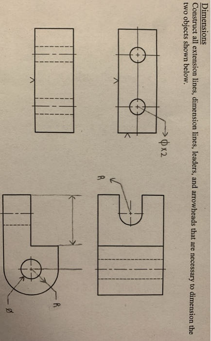 Solved Dimensions Construct all extension lines, dimension | Chegg.com