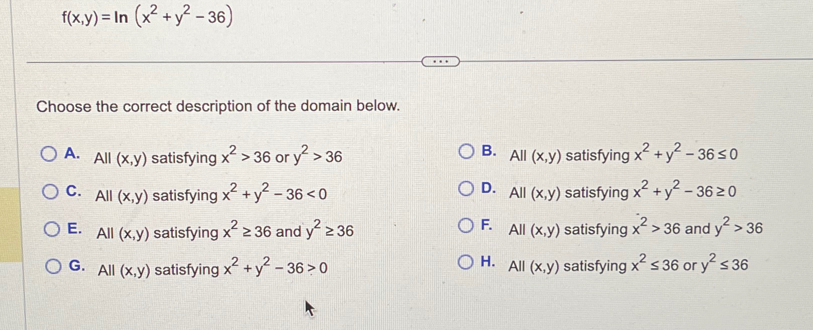 Solved f(x,y)=ln(x2+y2-36)Choose the correct description of | Chegg.com Solved f(x,y)=ln(x2+y2-36)Choose the correct description of | Chegg.com