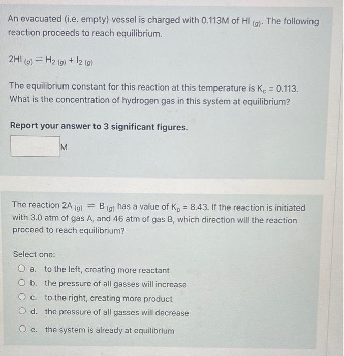 Solved An evacuated (i.e. empty) vessel is charged with | Chegg.com