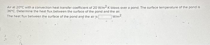 Solved Air at 20∘C with a convection heat transfer | Chegg.com