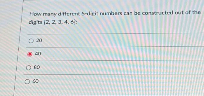 Solved How many different 5-digit numbers can be constructed | Chegg.com