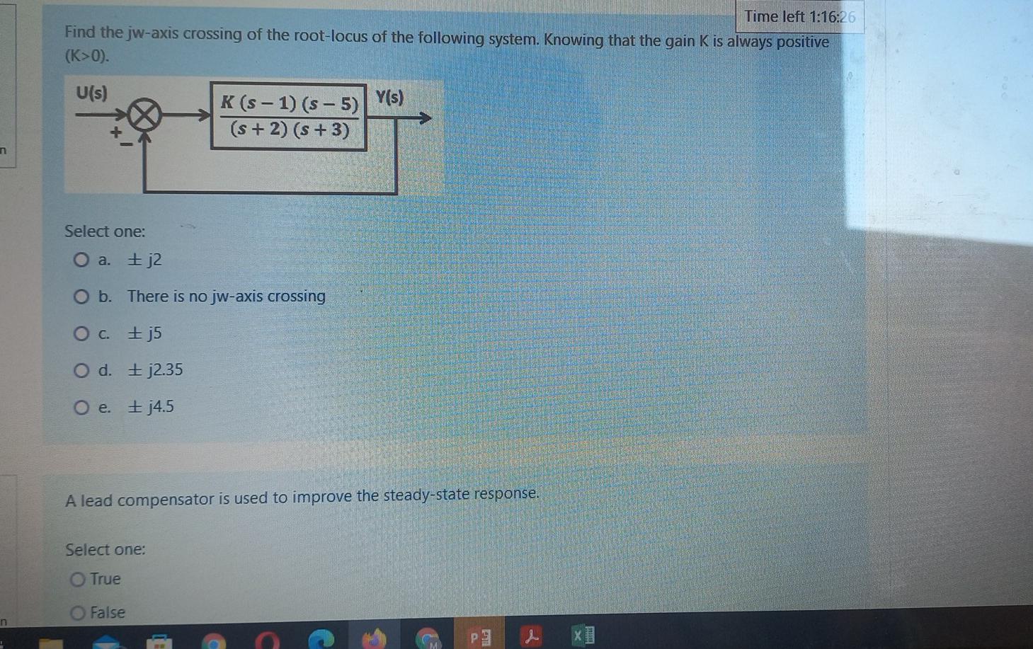 Solved Time left 1:16:26 Find the jw-axis crossing of the | Chegg.com