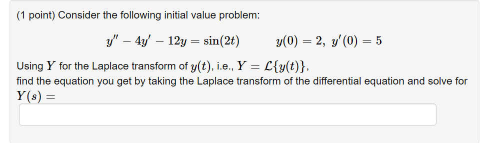 Solved (1 ﻿point) ﻿Consider the following initial value | Chegg.com