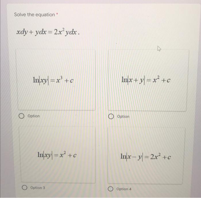 Solved Solve the equation xdy + ydx = 2x’ydx. جا Inxy) = xº | Chegg.com