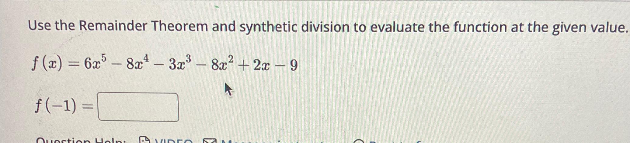 Solved Use the Remainder Theorem and synthetic division to | Chegg.com