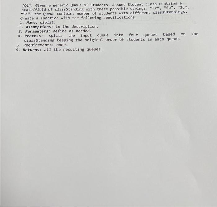 Solved [Q1]. Given a generic Queue of Students. Assume | Chegg.com