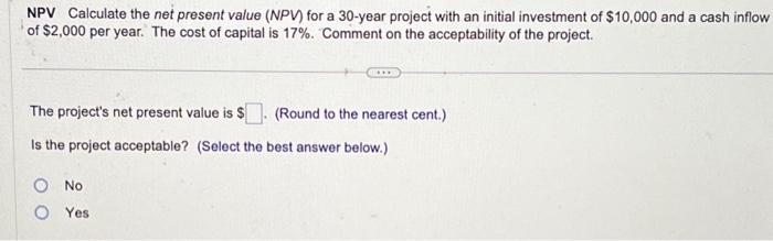 Solved NPV Calculate the net present value (NPV) for a | Chegg.com