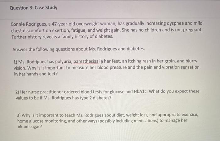 Solved Question 3: Case Study Connie Rodrigues, a | Chegg.com