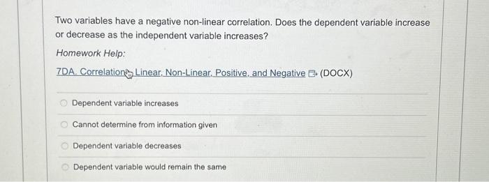 Solved Two variables have a negative non-linear correlation. | Chegg.com
