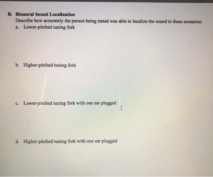 Solved B Binaural Sound Localization Describe How